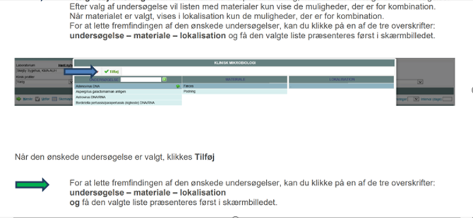 KMA: Din rekvisition bestemmer, hvordan vi behandler og besvarer dine mikrobiologiske prøver ...